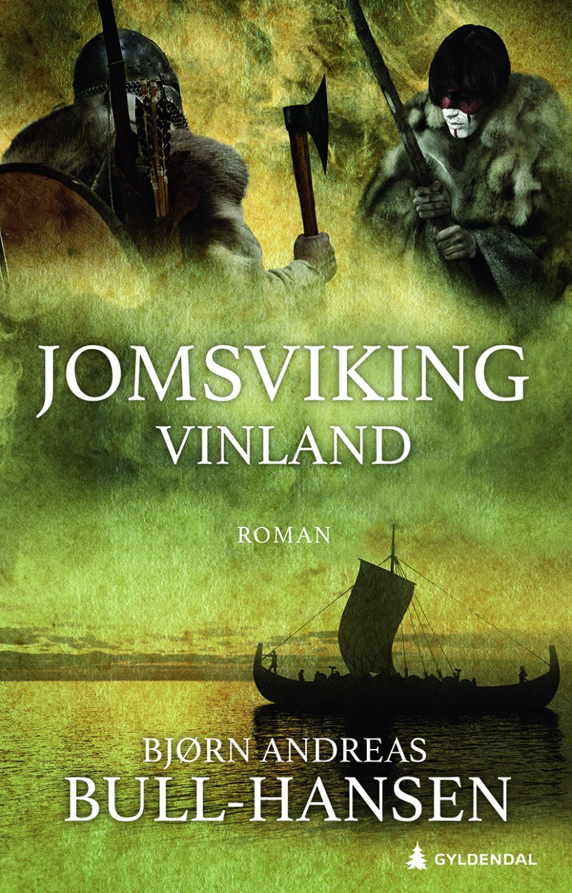 JOMSVIKING – Vinland – BJØRN ANDREAS BULL-HANSEN